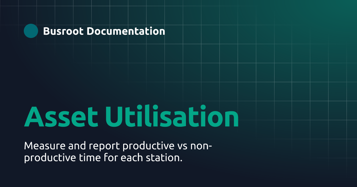Asset Utilisation | Busroot Documentation