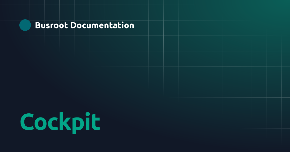 Cockpit | Busroot Documentation