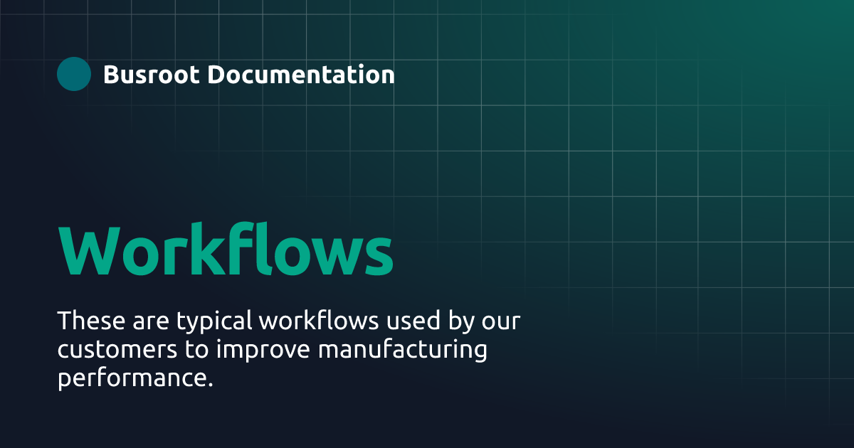Workflows | Busroot Documentation