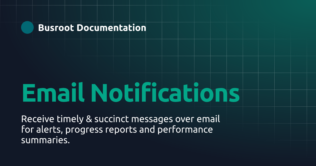 Email Notifications | Busroot Documentation