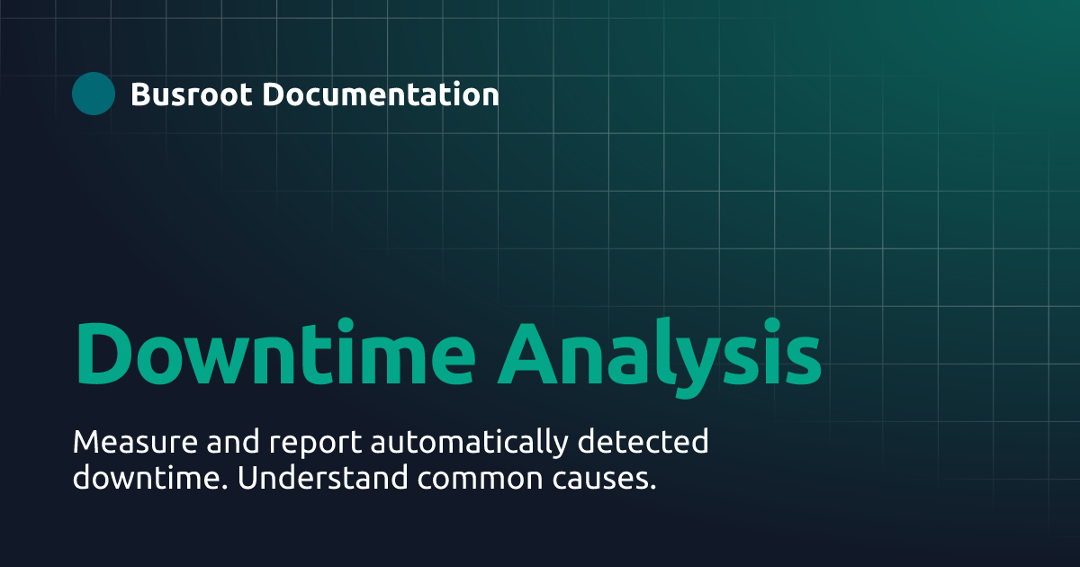 Downtime Analysis | Busroot Documentation