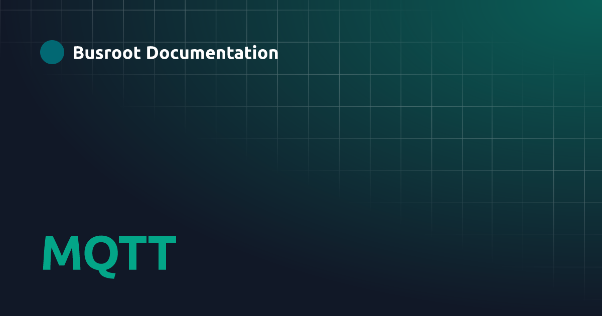MQTT | Busroot Documentation
